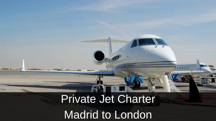 Private Jet Madrid to London | Mercury Jets