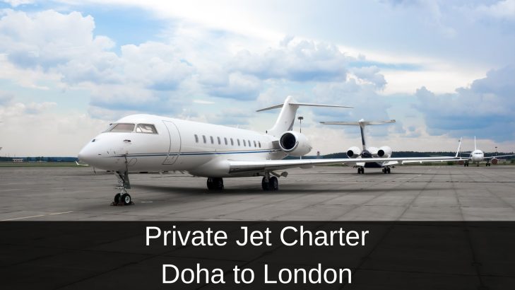 Private Jet Doha to London | Mercury Jets