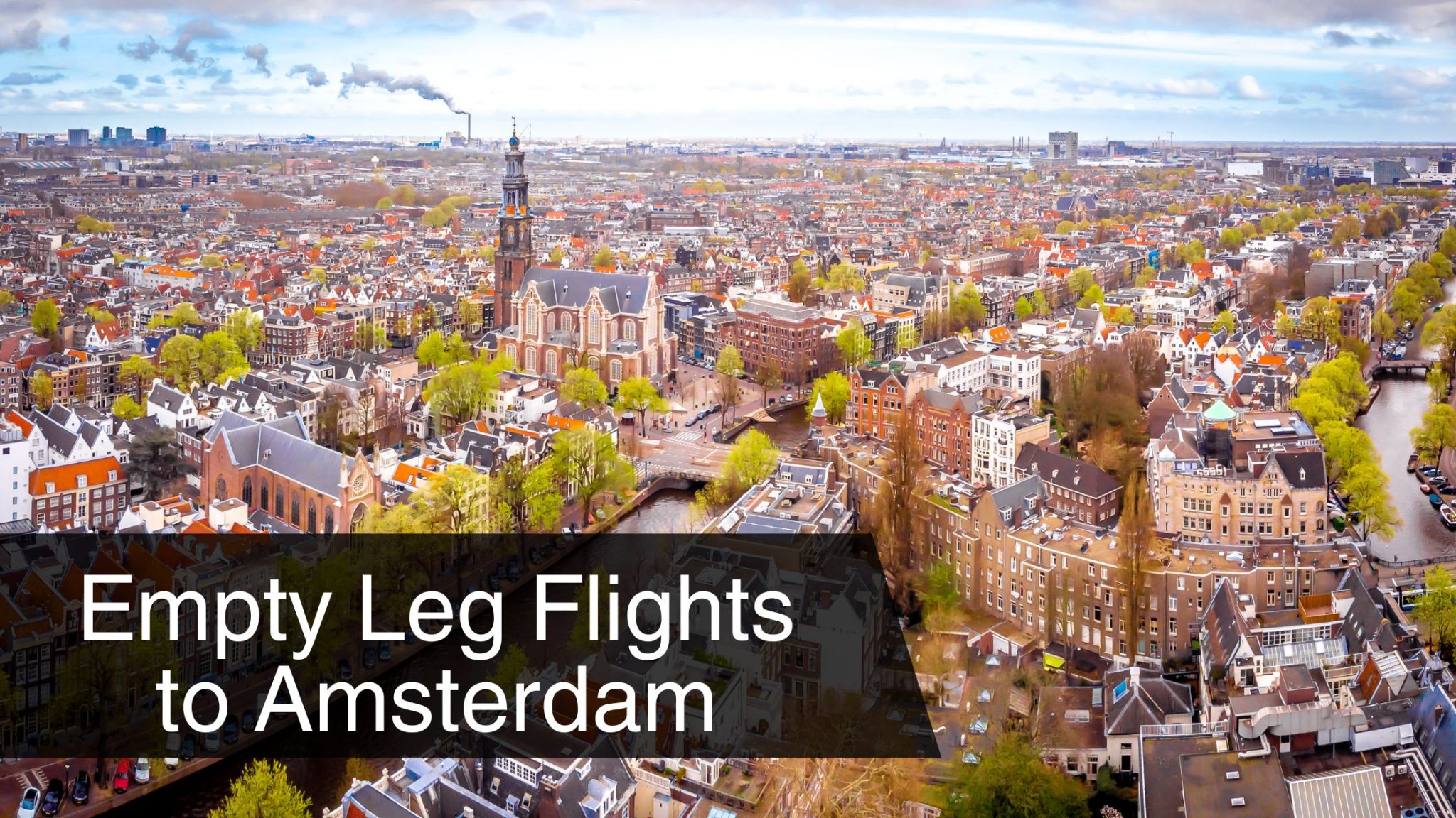 Empty Leg Flights to Amsterdam | Mercury Jets