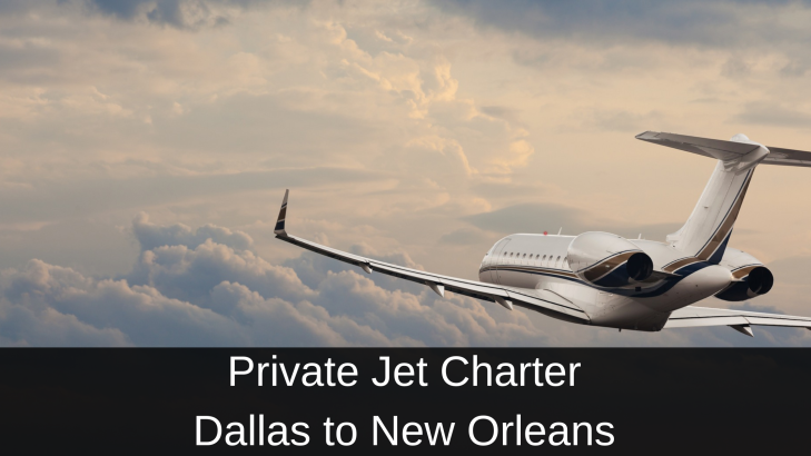 Private Jet Dallas to New Orleans | Mercury Jets