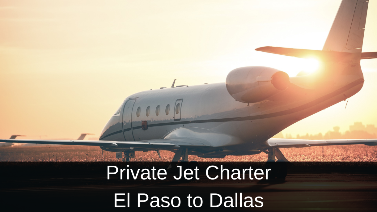 Private Jet El Paso to Dallas | Mercury Jets